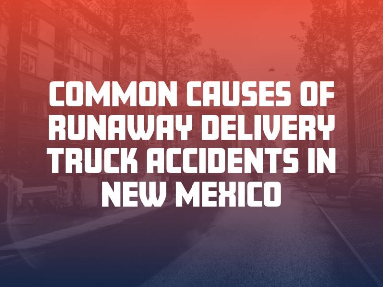 What Is a Runaway Delivery Truck? | Fine Law Firm