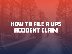 Filing a UPS Delivery Accident Claim | Fine Law Firm